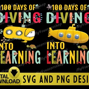 100 Days of School SVG,100 Days Diving Into Learning Submarine Svg,100 ...