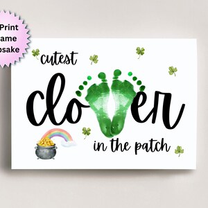 Cutest Clover in the Patch St Patrick's Day Footprint Arts and Craft ...