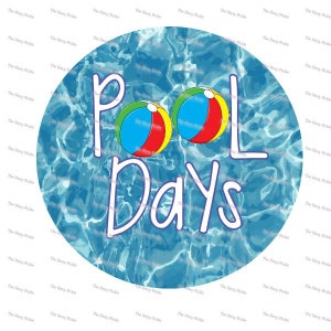 Pool Days Sublimation Round Design Home Board Attachment Design ...