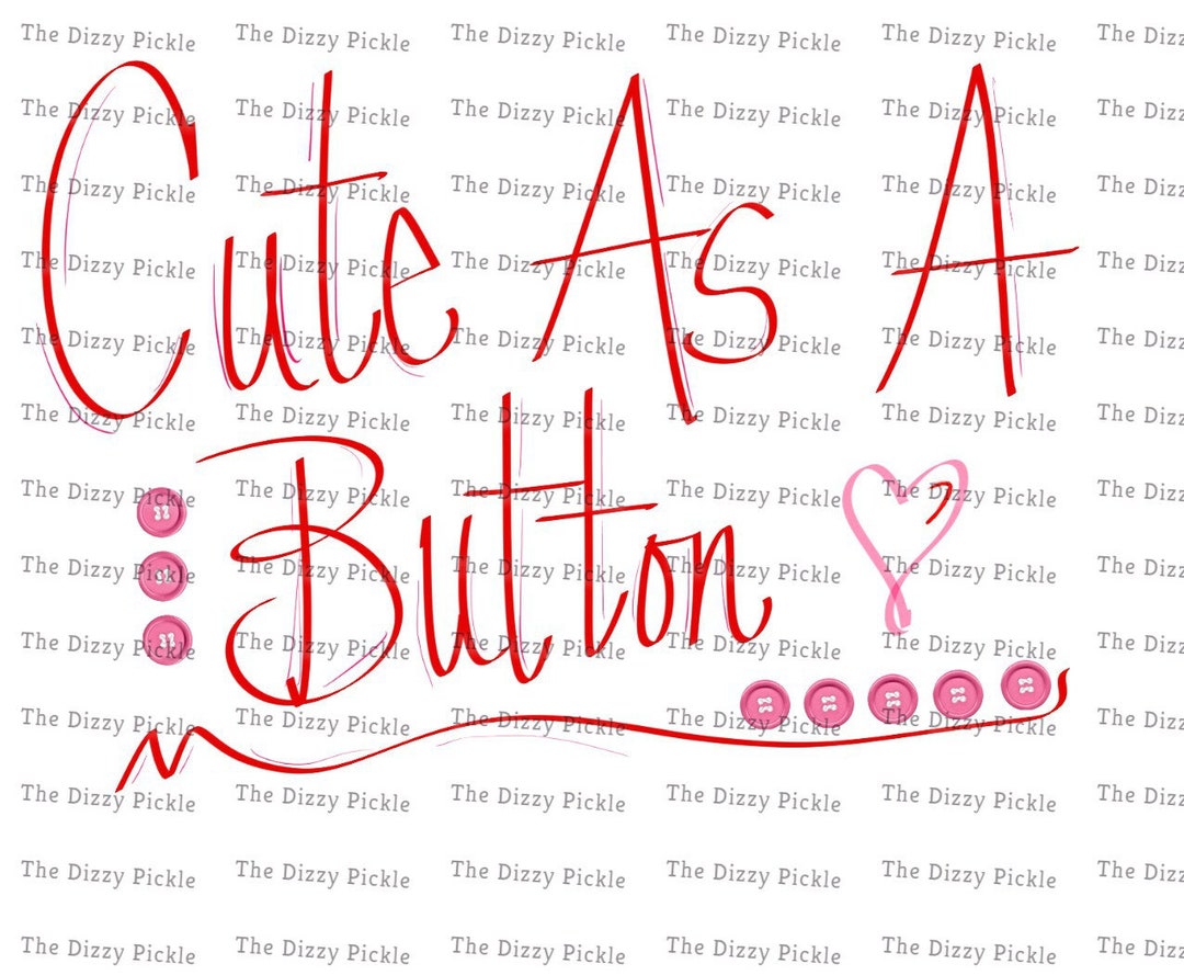 Valentine's Day Cute as a Button PNG Valentines - Etsy