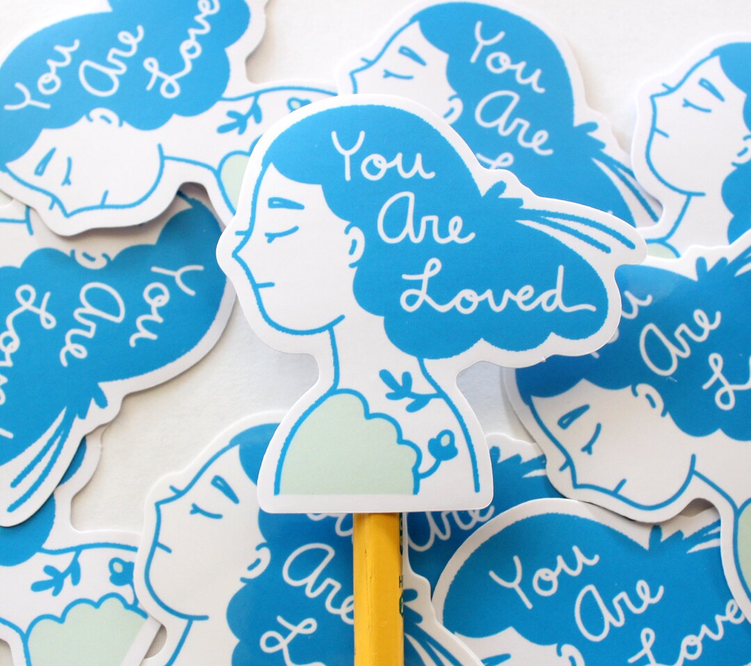 Vinyl Sticker You Are Loved, Self Love Stickers, Motivational Quote ...