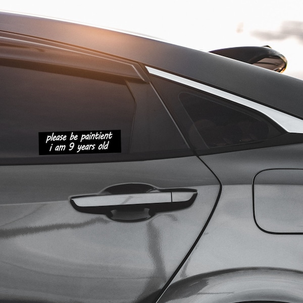 Please Be Patient Bumper Sticker - Etsy