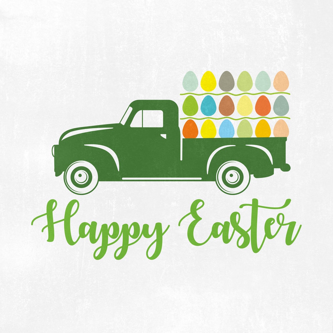 Easter Svg, Easter Truck Svg, Truck With Eggs Svg, Happy Easter Svg ...
