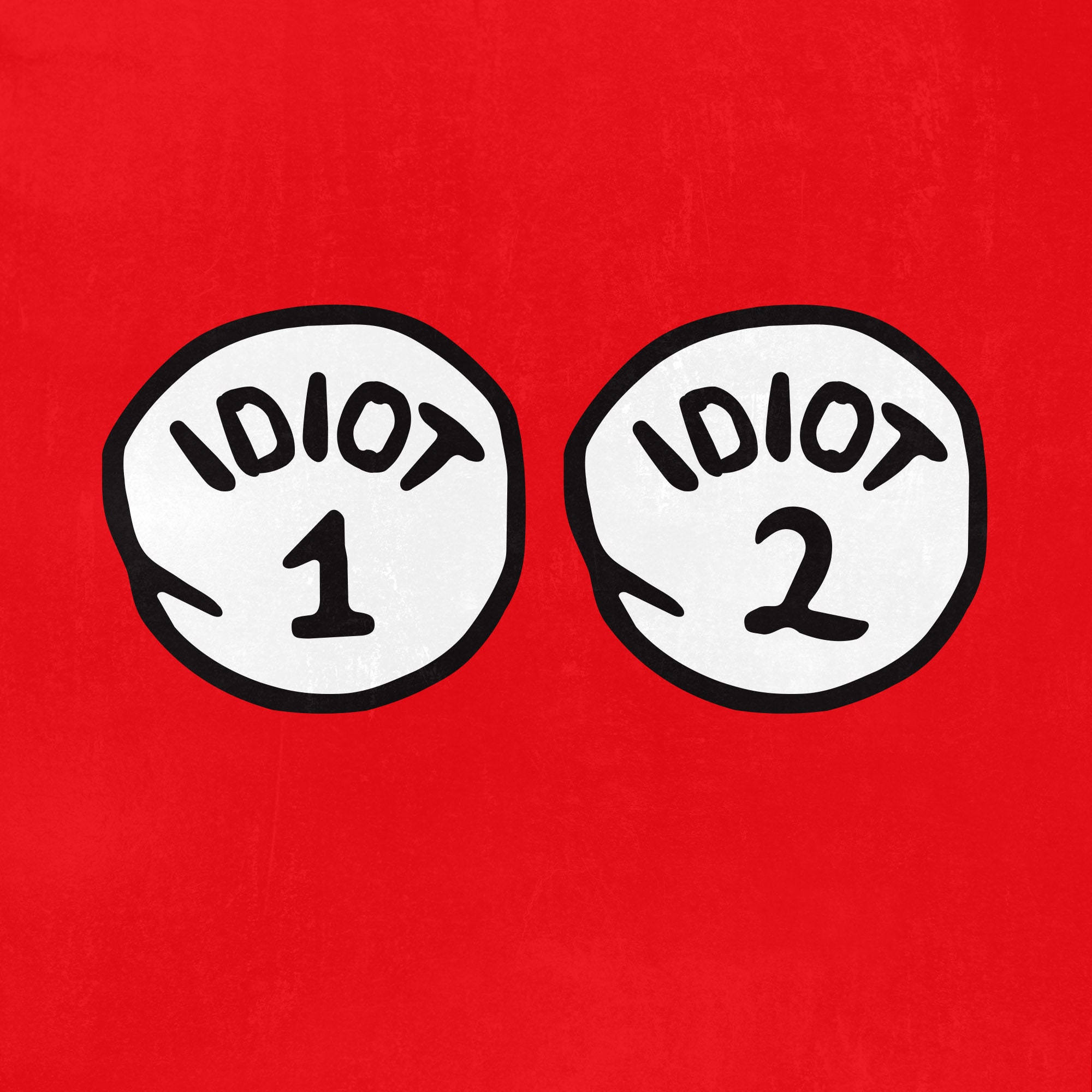 Idiot 1 Idiot 2 Svg Files, Svg, Eps, Png, Dxf. Instant Download. - Etsy UK