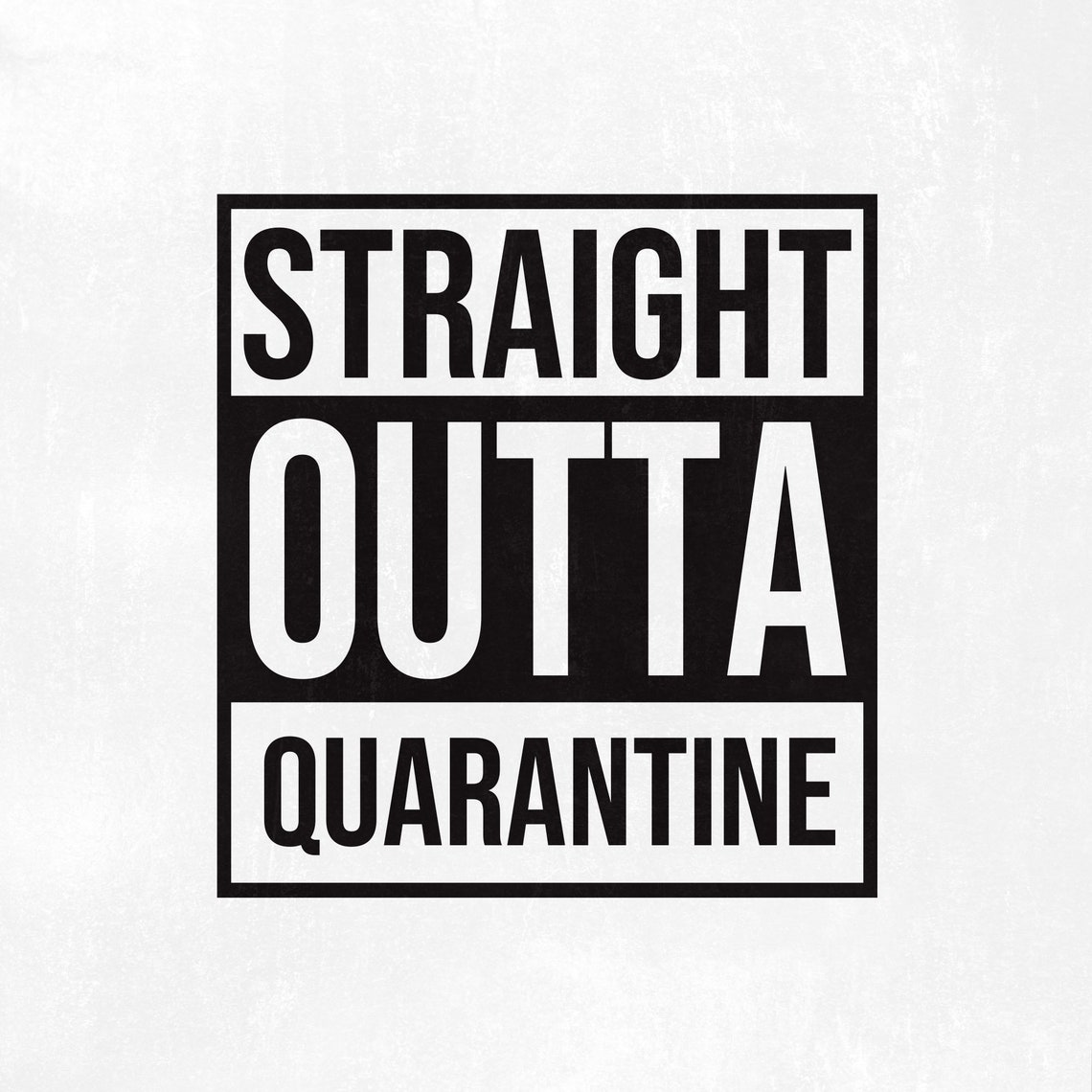 Straight Outta Svg Straight Outta Quarantine Svg Quarantine Etsy