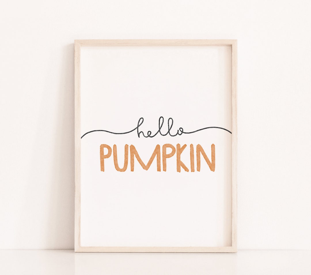 Hello Pumpkin Printable Wall Art Fall Decor Digital Print - Etsy