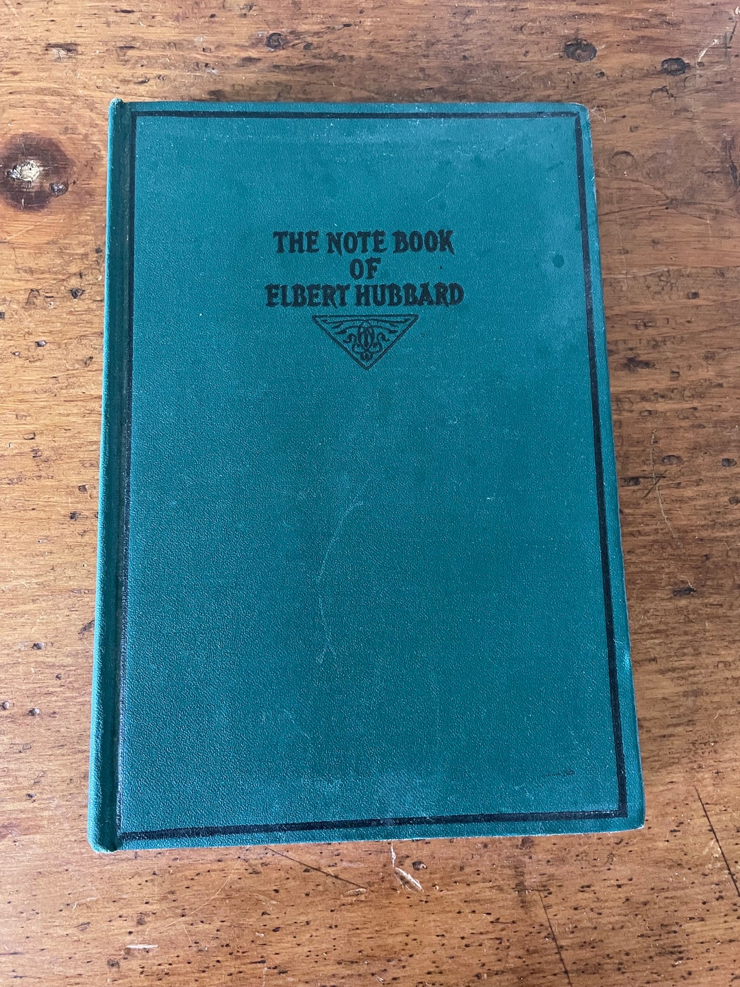 An Antique Book Titled the Note Book of Elbert Hubbard First Edition ...