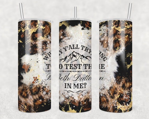 Craft Supplies & Tools Test Beth Dutton In Me Sublimation Tumbler ...
