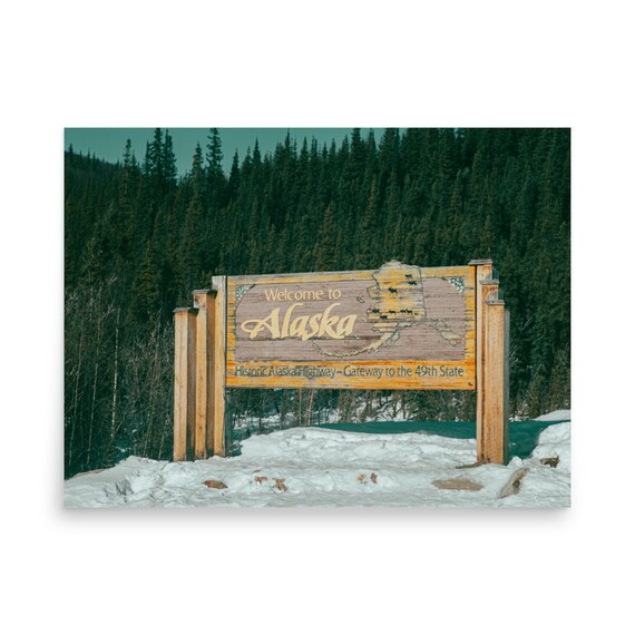 Welcome to Alaska State Sign Photo Print Wall Art - Etsy