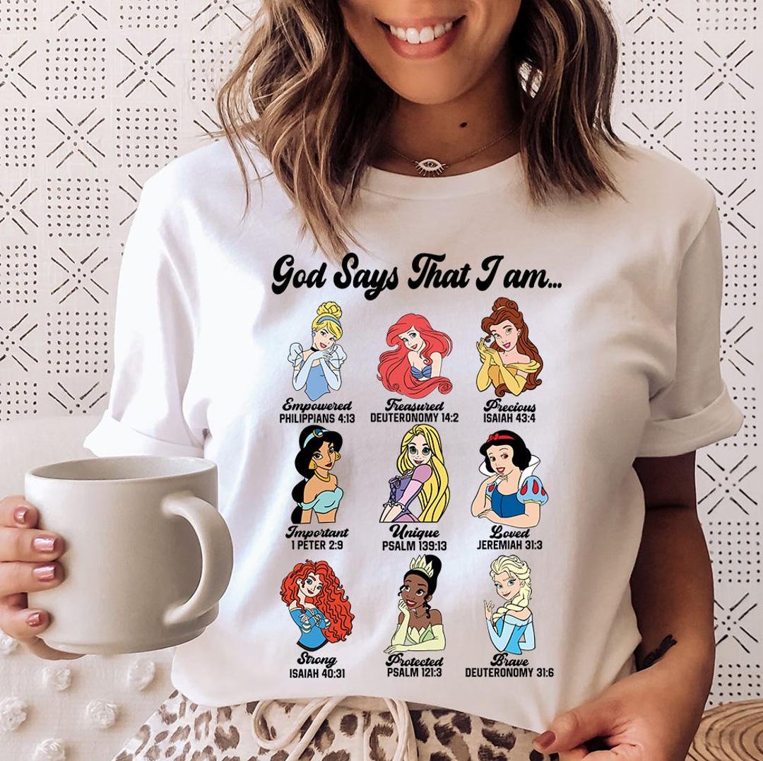 God Says That I Am Princess - Disney Christian Shirt, Disney God Shirt ...