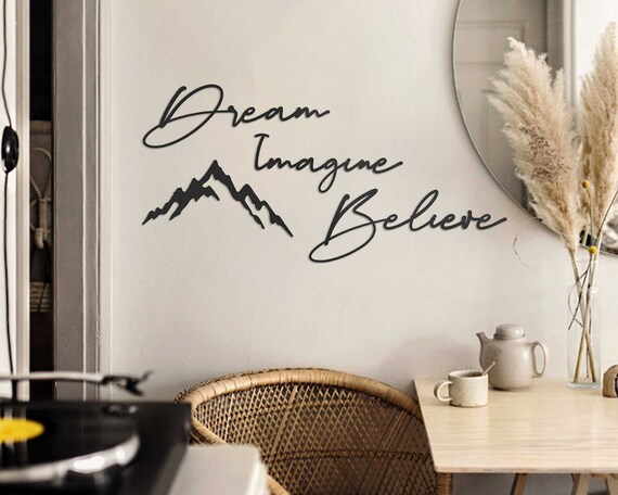 Metal Dream Imagine Believe Sign With Mountains Metal Wall - Etsy