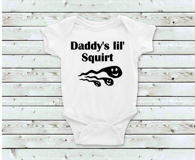 Daddys Lil Squirt Daddys Lil Squirt Bodysuit Daddys Lil Etsy
