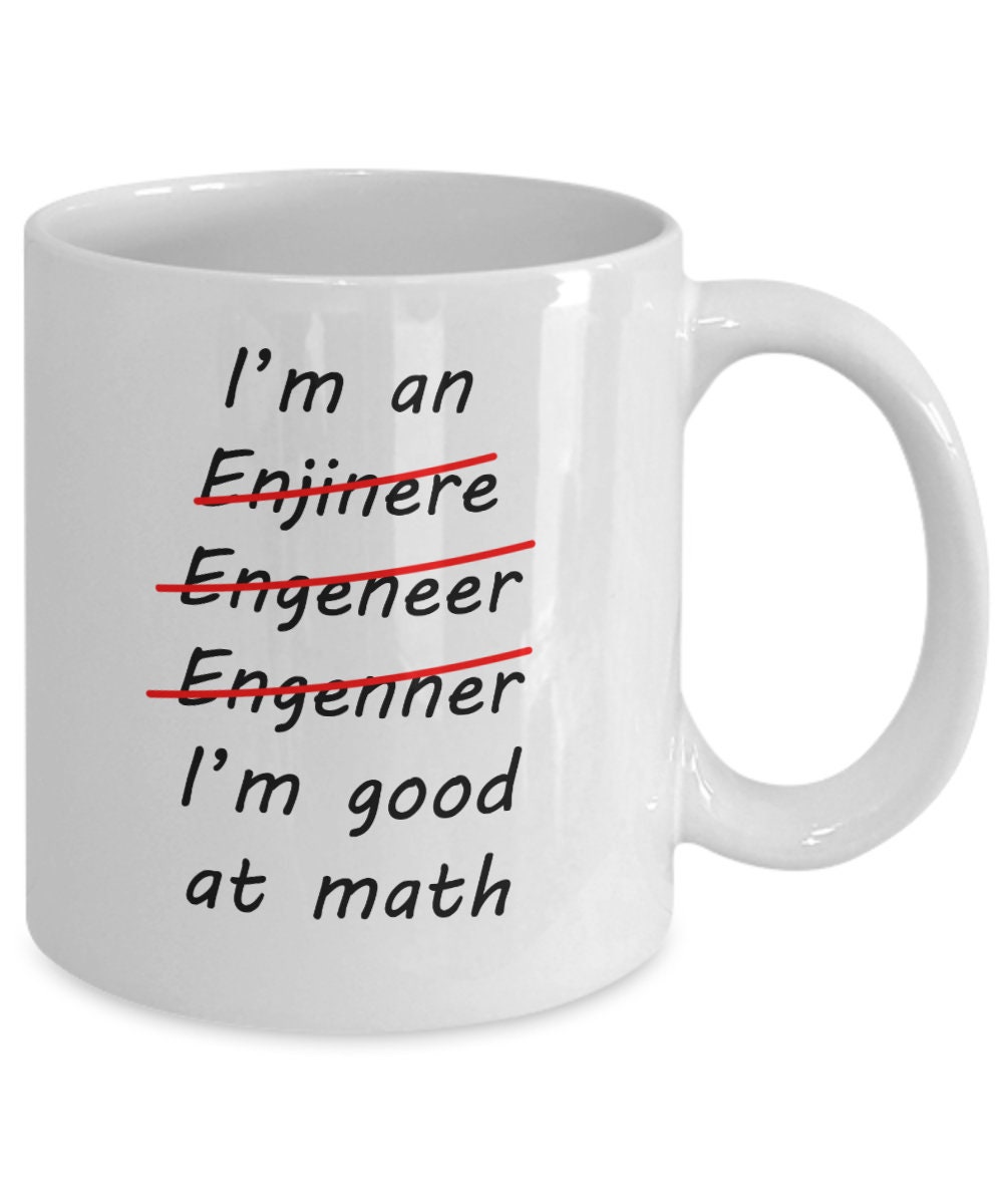 Funny I'm an Engineer Good at Math Coffee Mug Cup for Dad, Mom, Brother ...