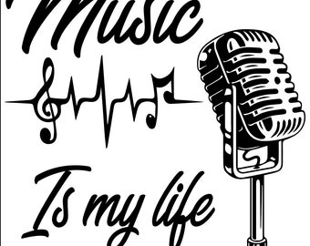 Svg File Instant Download Silhouette Music is My Life | Etsy