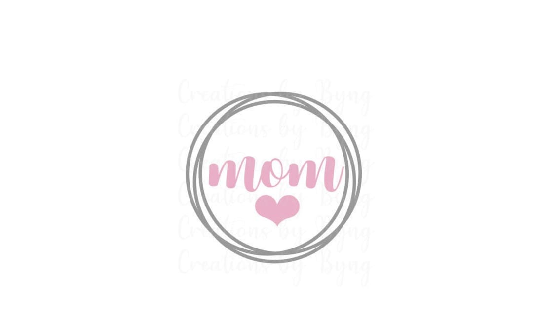 Mom Circle Svg Png Cut Files for Cricut/silhouette | Mother's Day ...