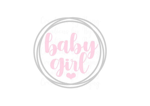 Baby Girl Circle Svg Png Cut Files for Cricut/silhouette New - Etsy
