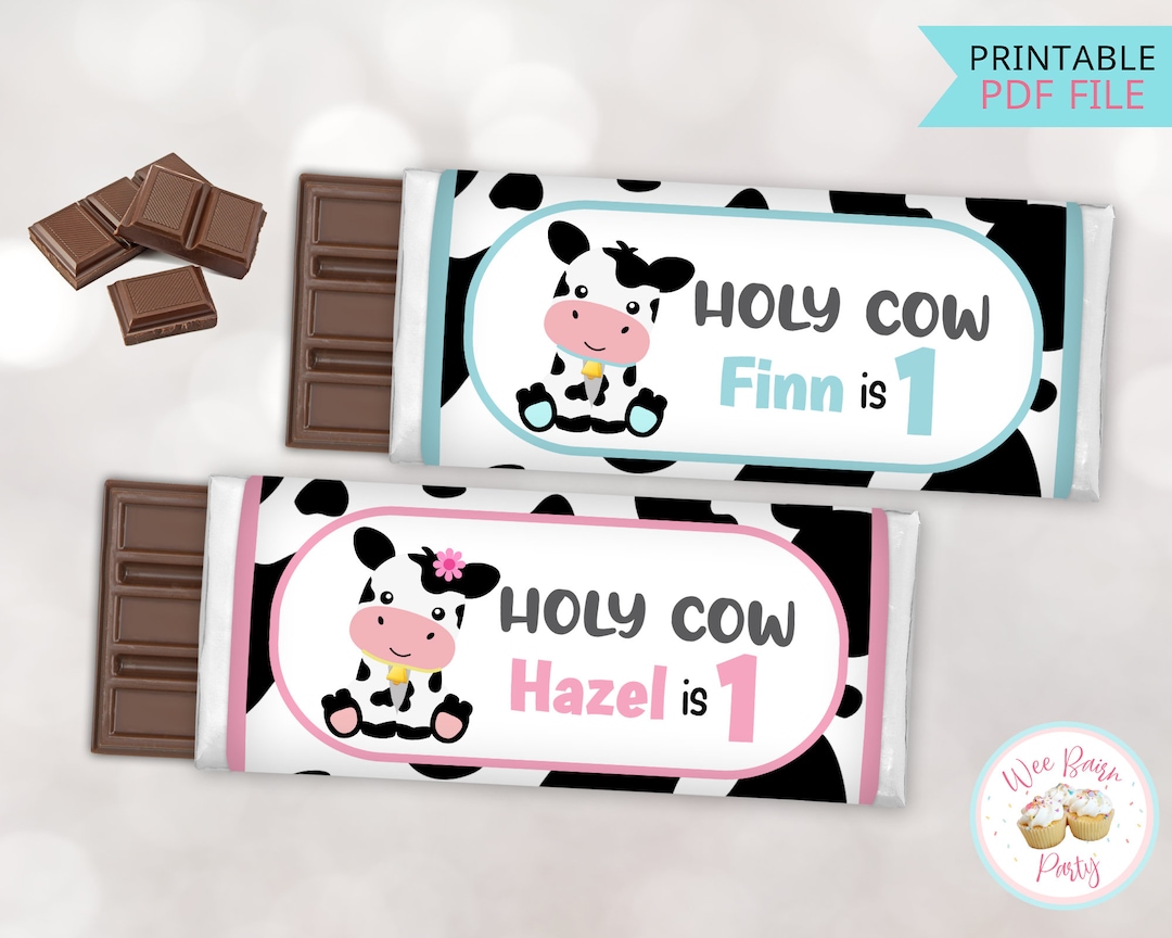 Holy Cow Im One Candy Bar Wrappers, One Year Old Cow Birthday Party ...