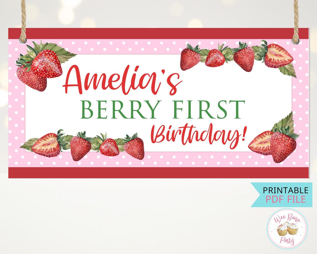 Berry First Birthday Banner, Cute Strawberry Printable Party Photo ...