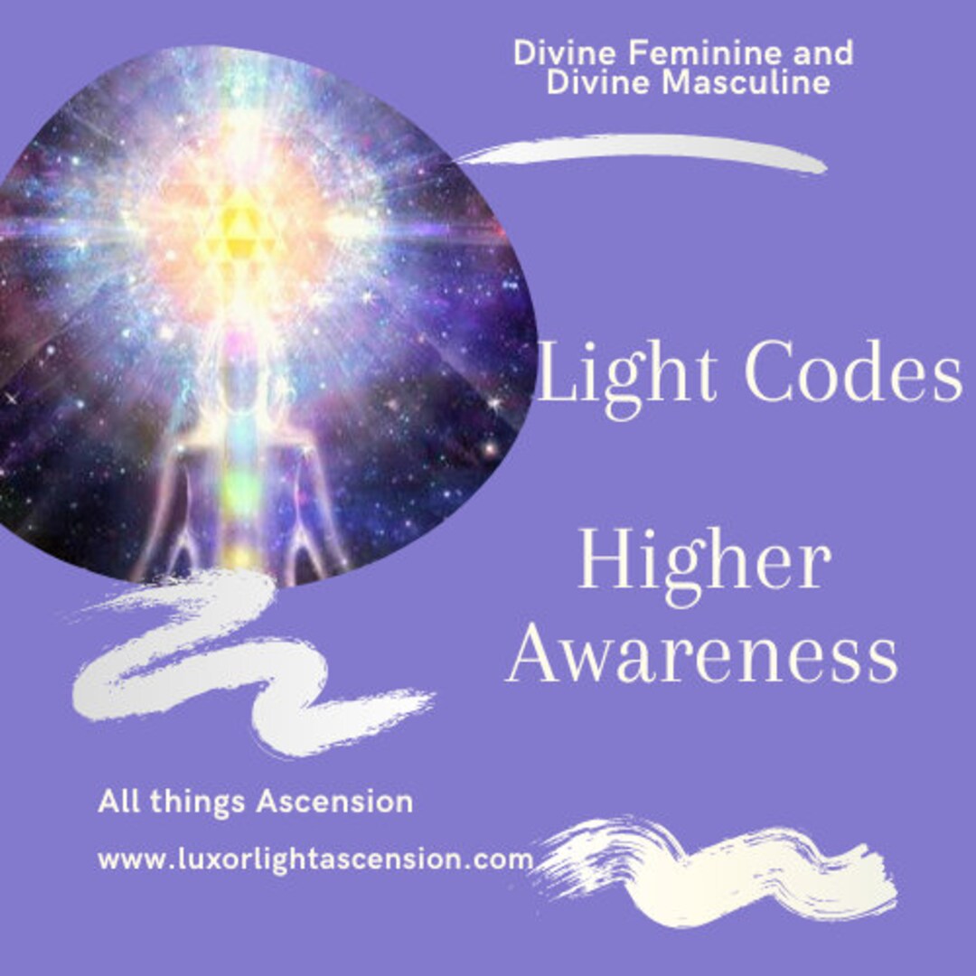 Higher Awareness Light Codes Activation, Lady Nada, Ascended Masters ...