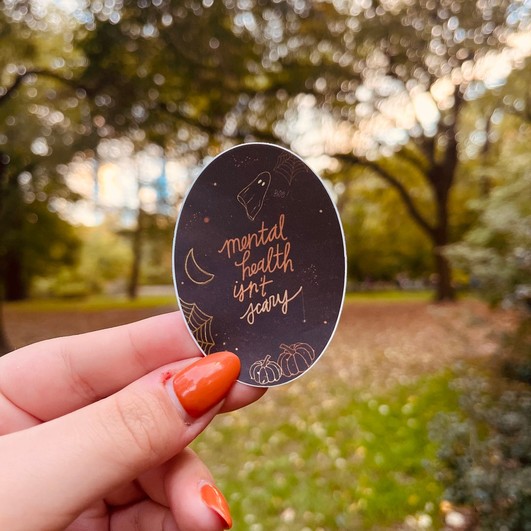 Mental Health Isn’t Scary, Mental Health Sticker, Therapy Sticker, Fall ...