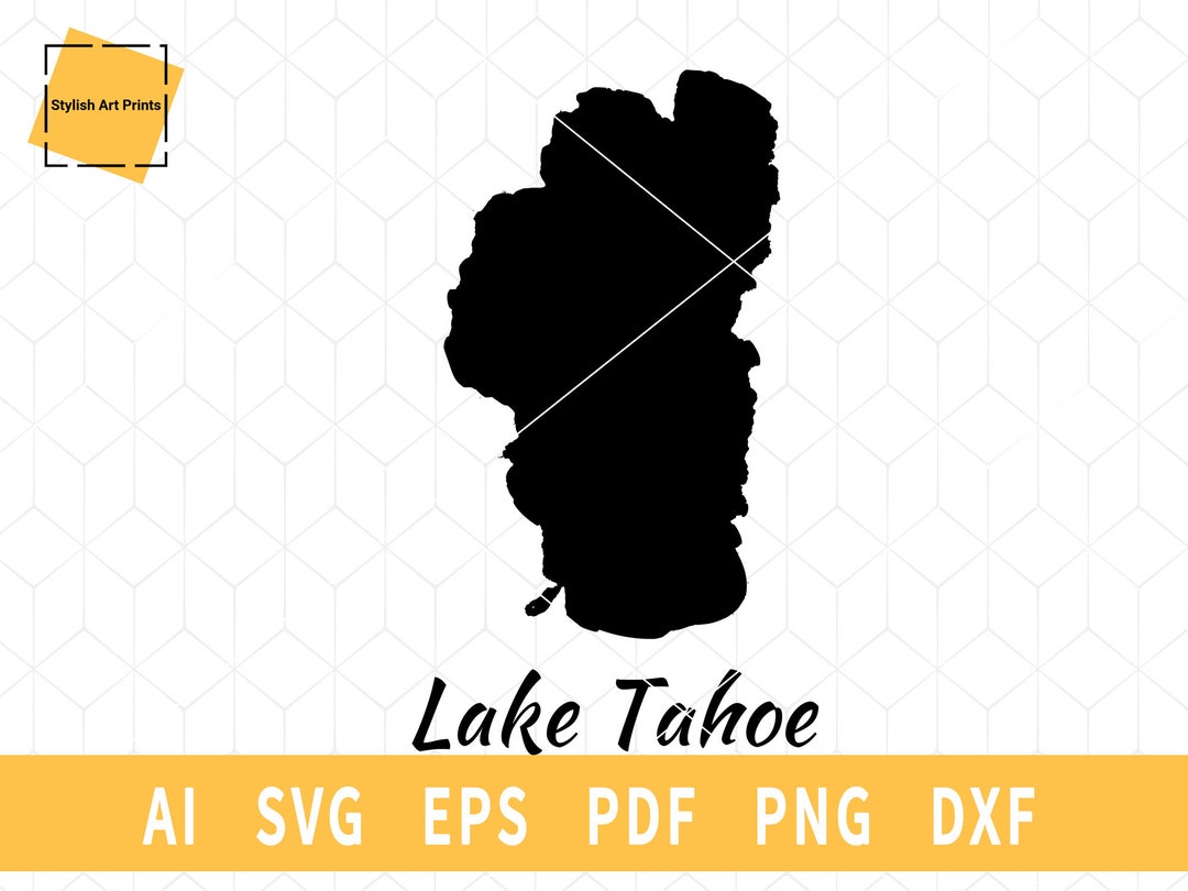 Lake Tahoe, California Map Vector File - Instant Download SVG \ DXF ...