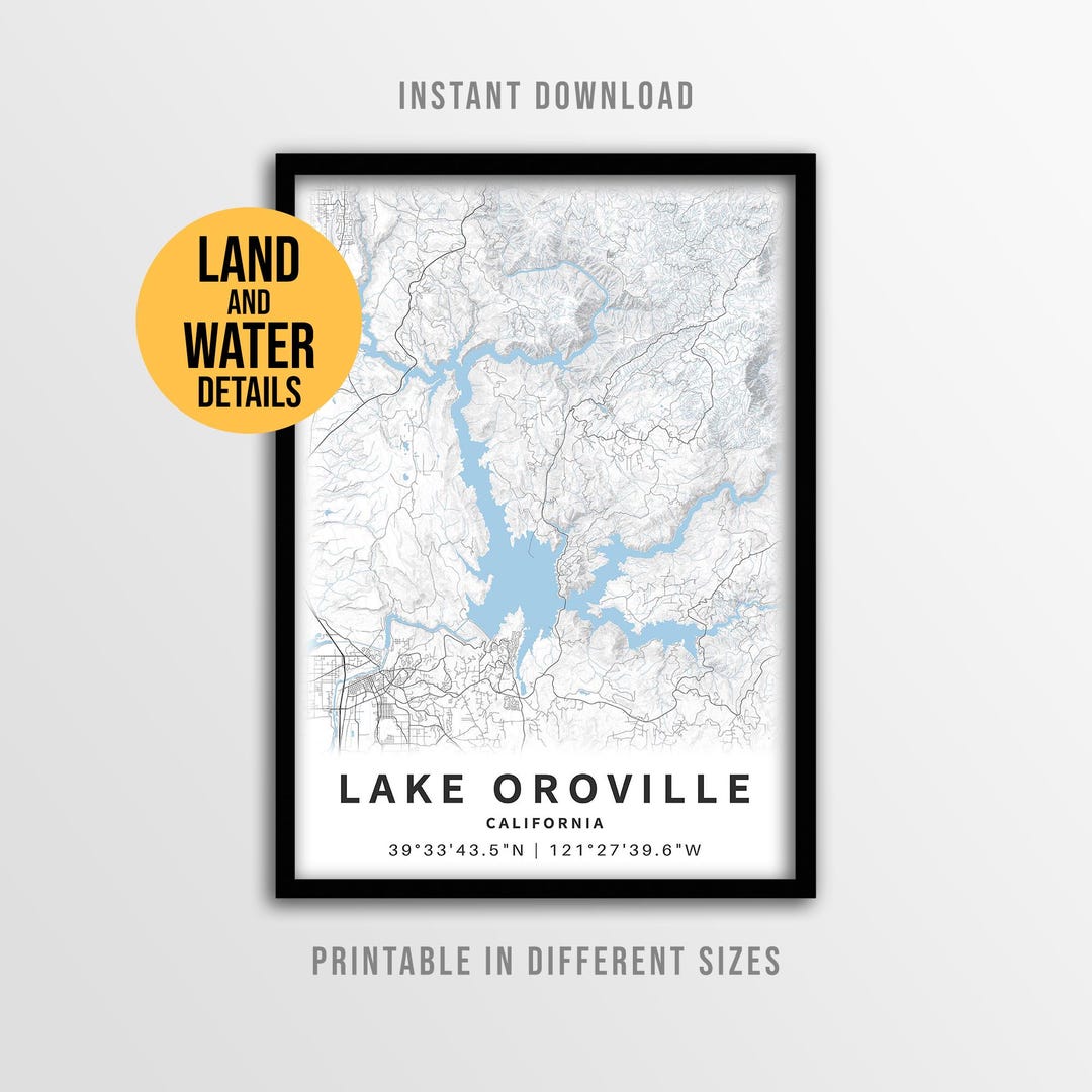 Lake Oroville Map Poster, California Printable Lake House Decor ...