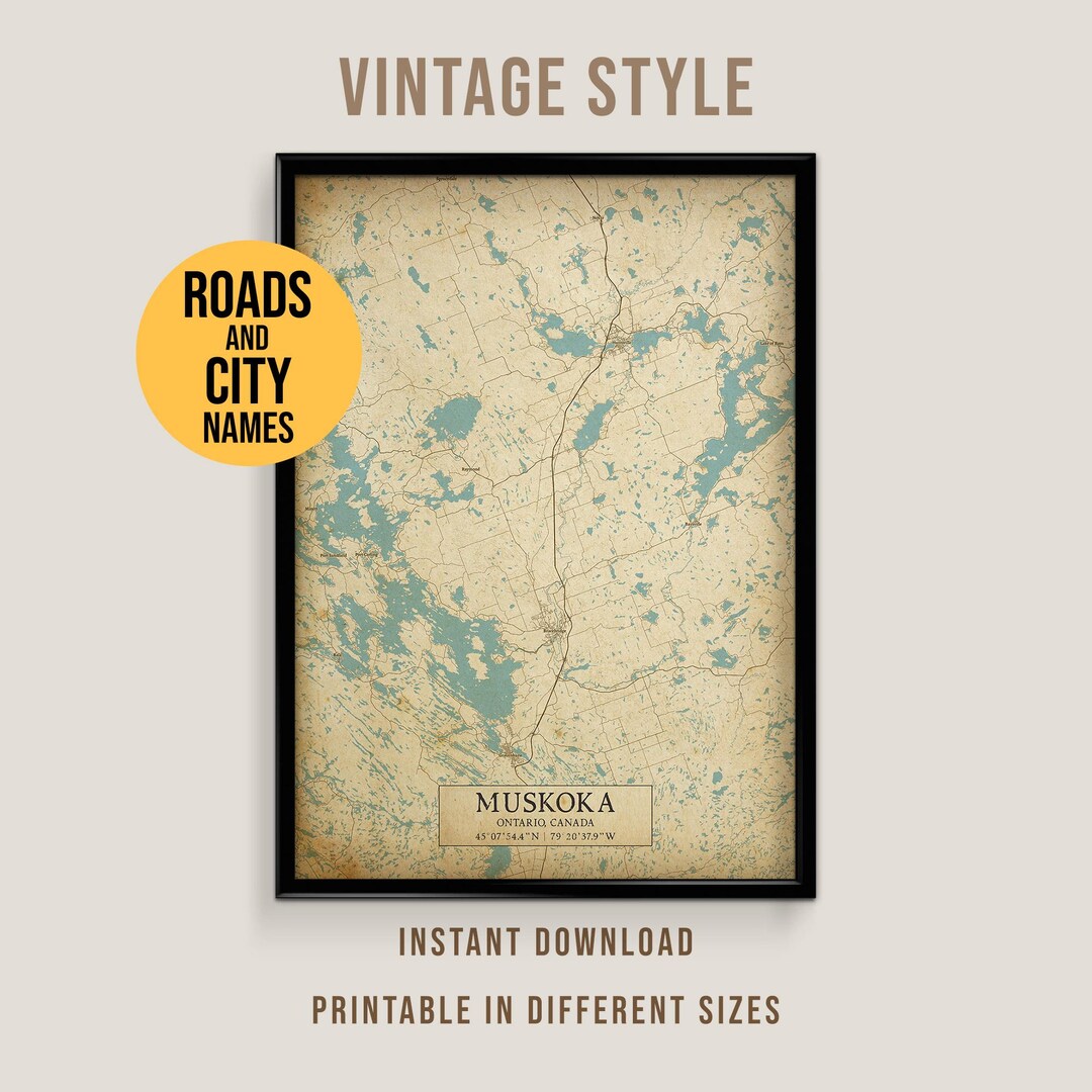 Muskoka, Ontario, Canada Vintage Style Map, Printable Muskoka City ...