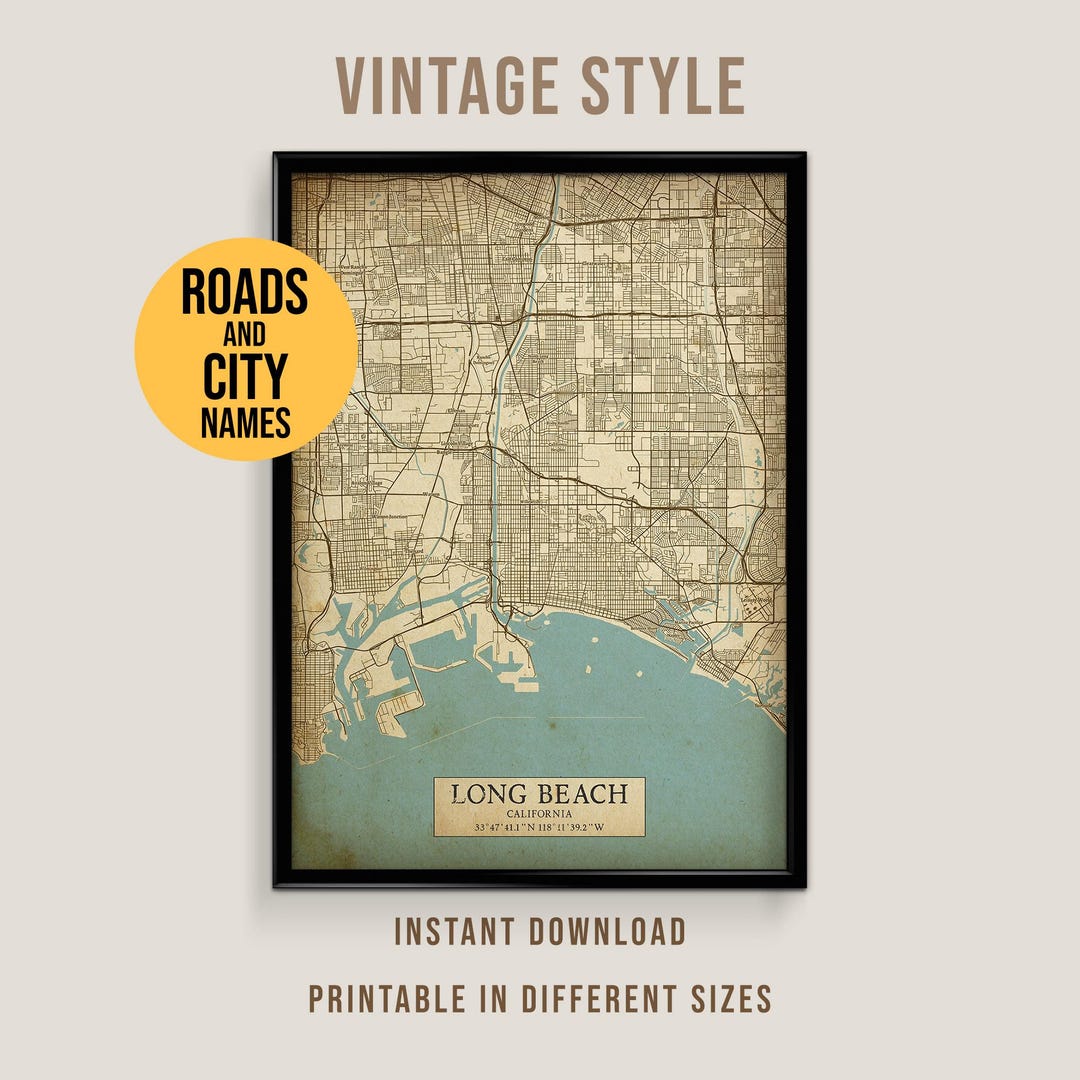 Long Beach, California Vintage Style Map, Printable LBC California ...