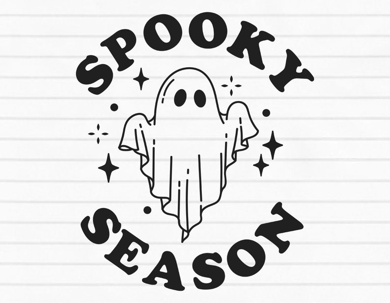 Spooky Season SVG, Halloween SVG, Ghost Svg, Creepy Svg, Spooky Season ...