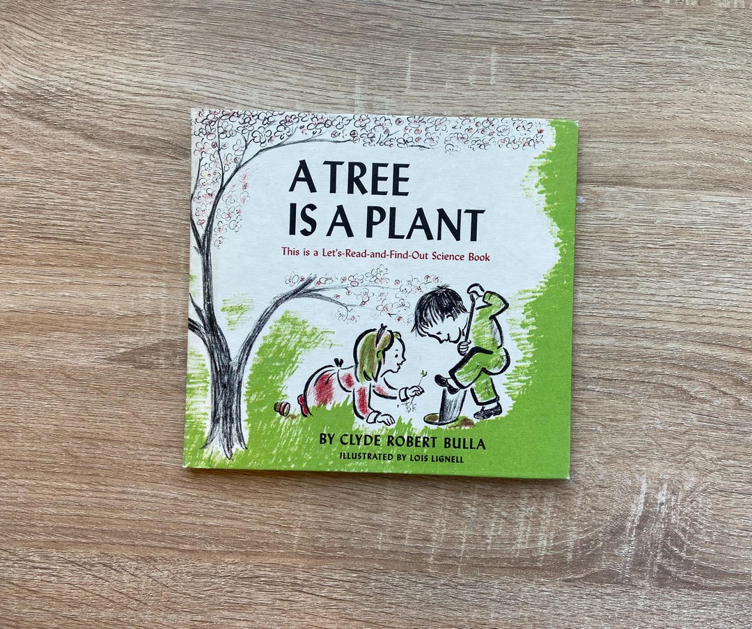 Vintage A Tree is a Plant by Clyde Robert Bulla - Lois Lignell ...