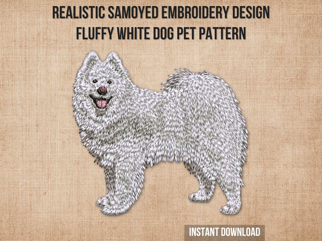 Realistic Samoyed Embroidery Design | Fluffy White Dog Pet Machine ...