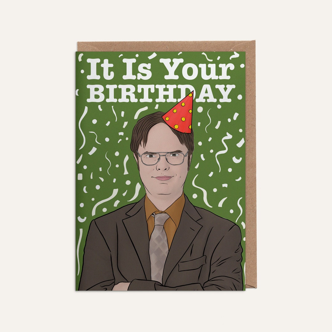 It is Your Birthday - Dwight Schrute - the Office US - Popular TV Show ...