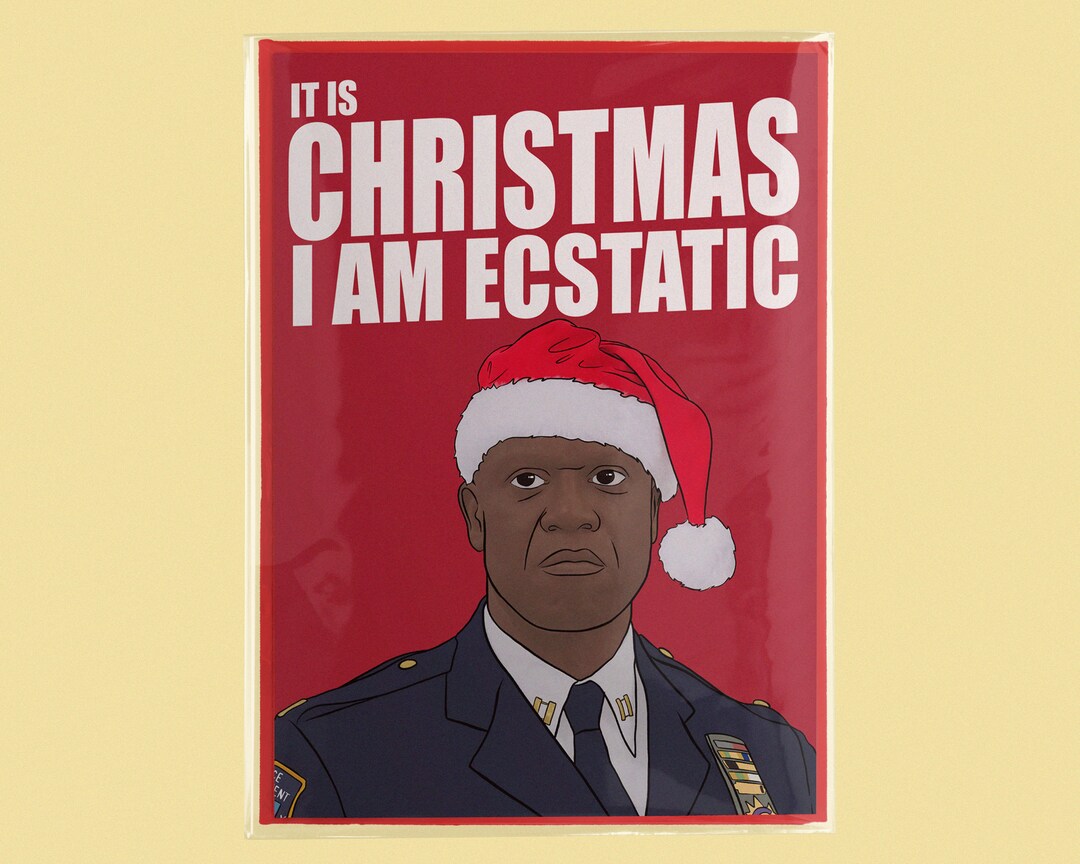 It is Christmas I Am Ecstatic Captain Ray Holt Brooklyn 99 - Etsy
