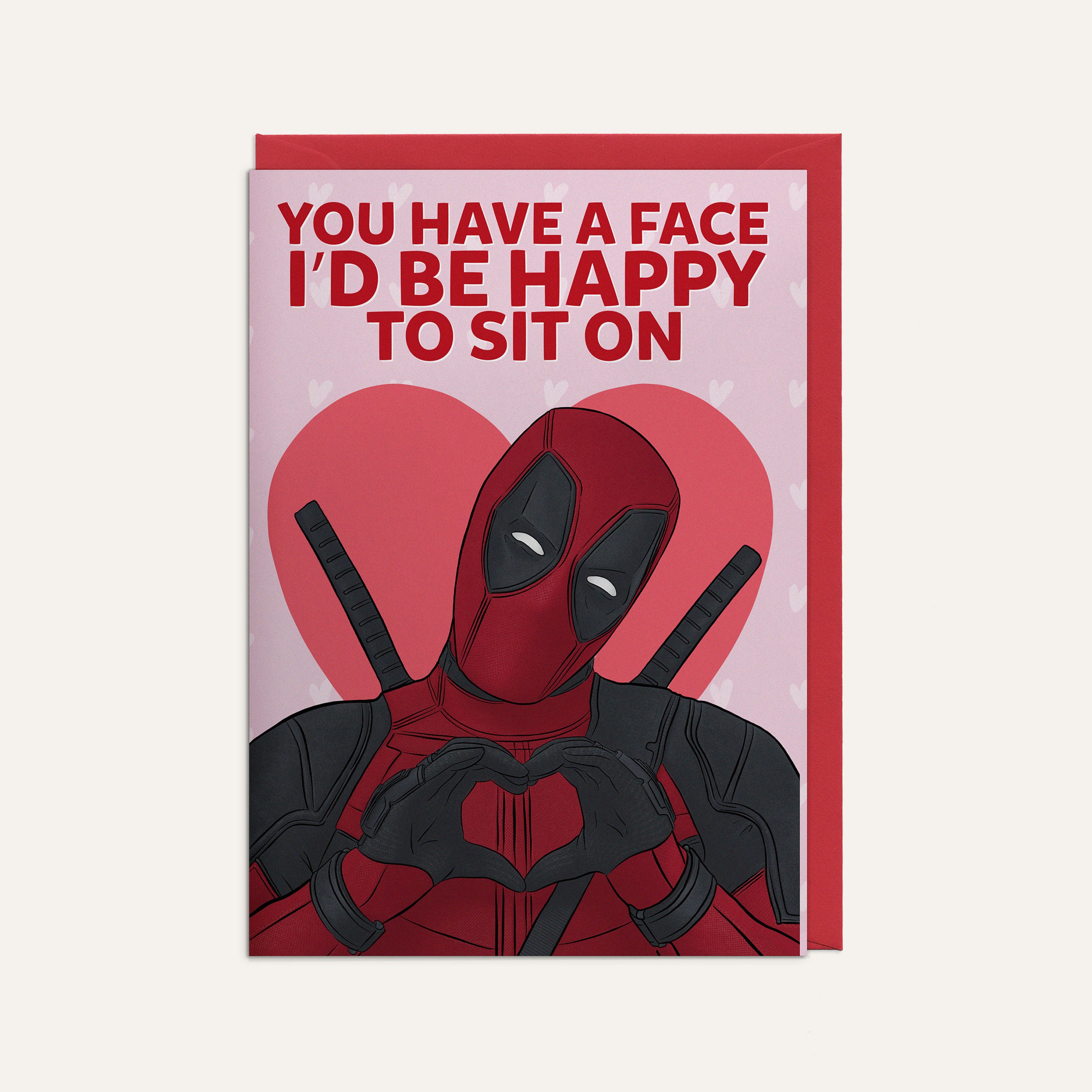 You Have A Face I'd Be Happy to Sit on - Deadpool - Anniversary Card ...