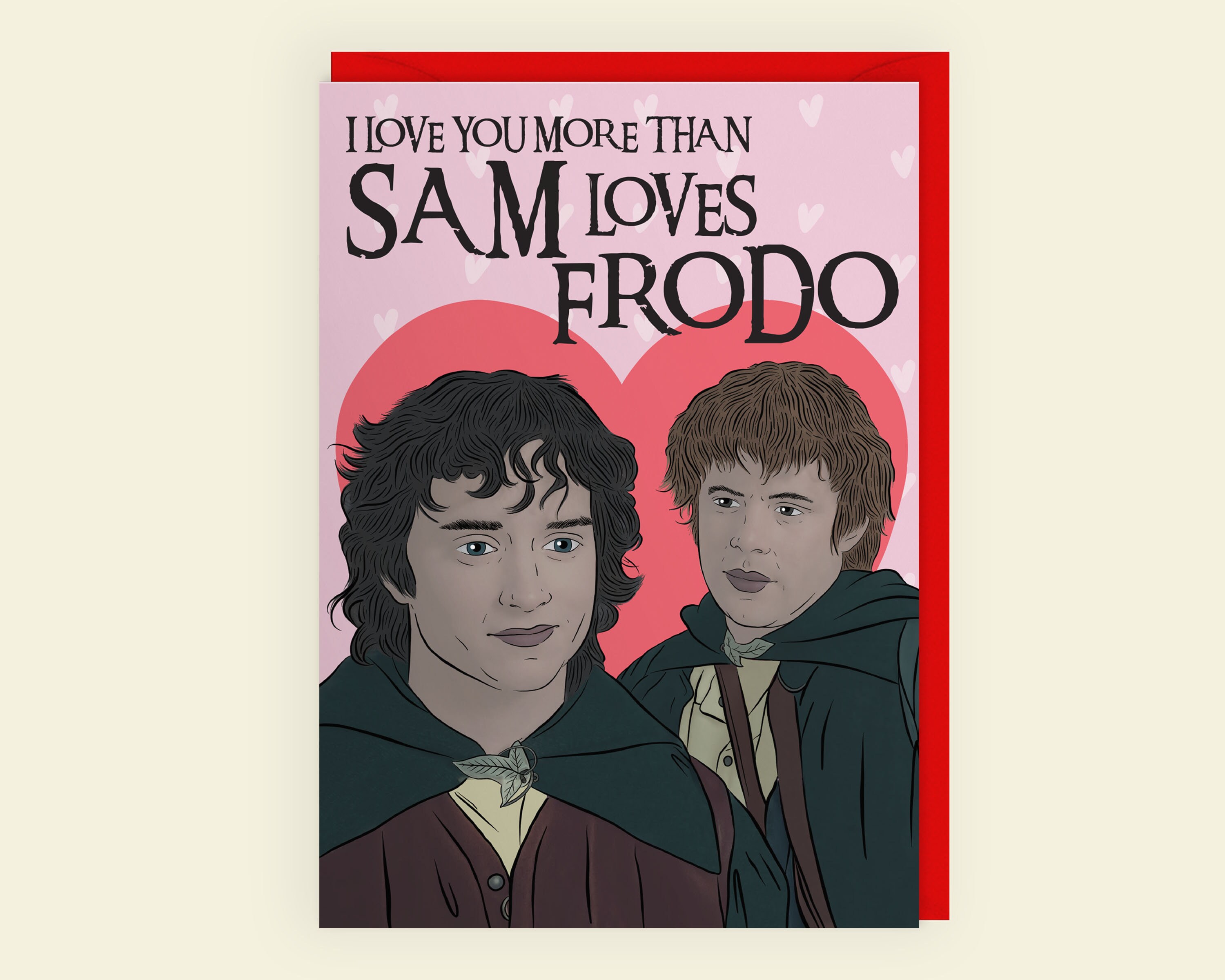 I Love You More Than Sam Loves Frodo Lord Of The Rings | Etsy