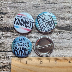 Be Kind Pins Pack of Four 1.5 Inch Pin Back Buttons Kindness Matters ...