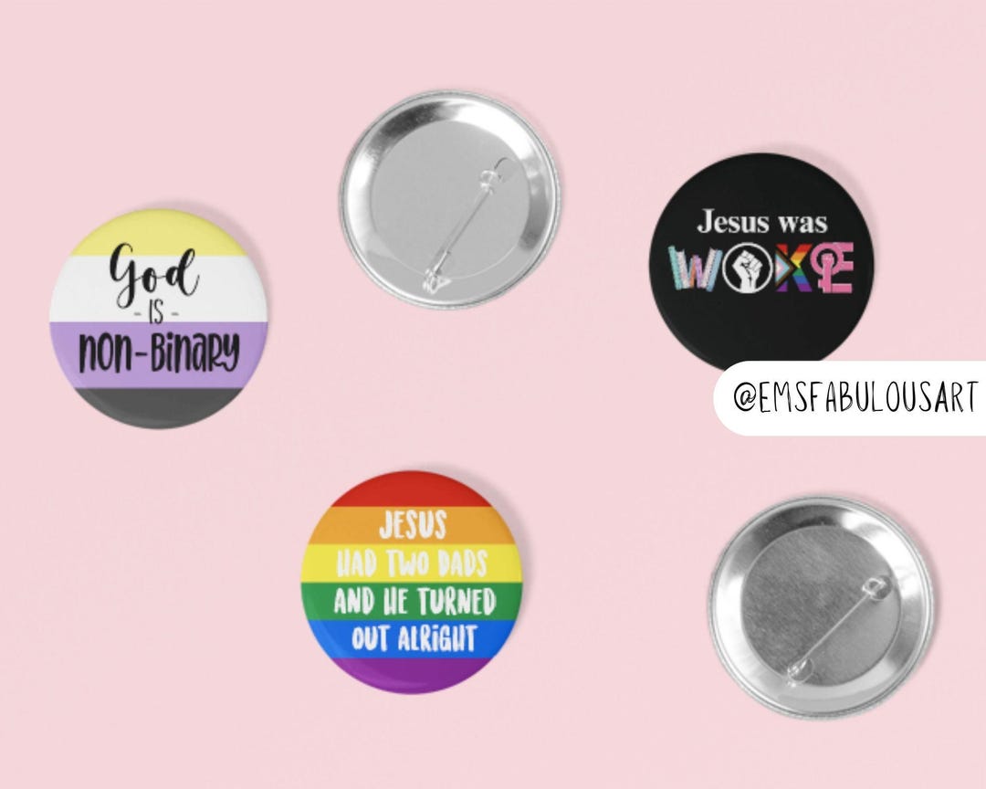 God/jesus Woke Buttons- God is Non-binary- Jesus Had Two Dads and He ...