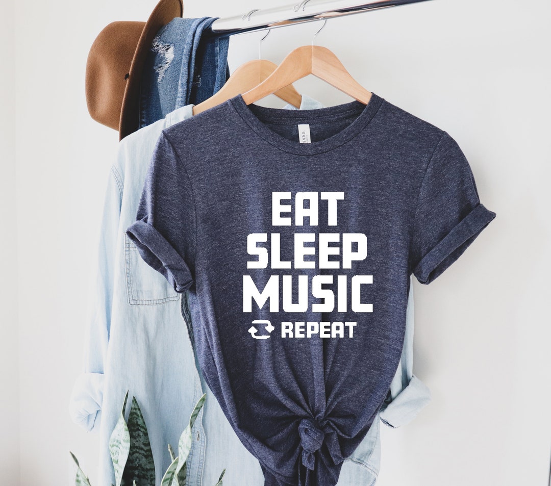 Eat Sleep Music Repeat, Eat Sleep Repeat, Music Gift, Music Shirt, Band ...