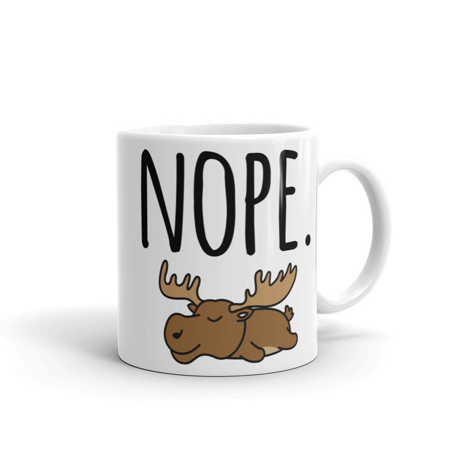 Nope. Moose Mug, Moose Mug, Moose Lover, Moose Gift, Cute Moose, Coffee ...