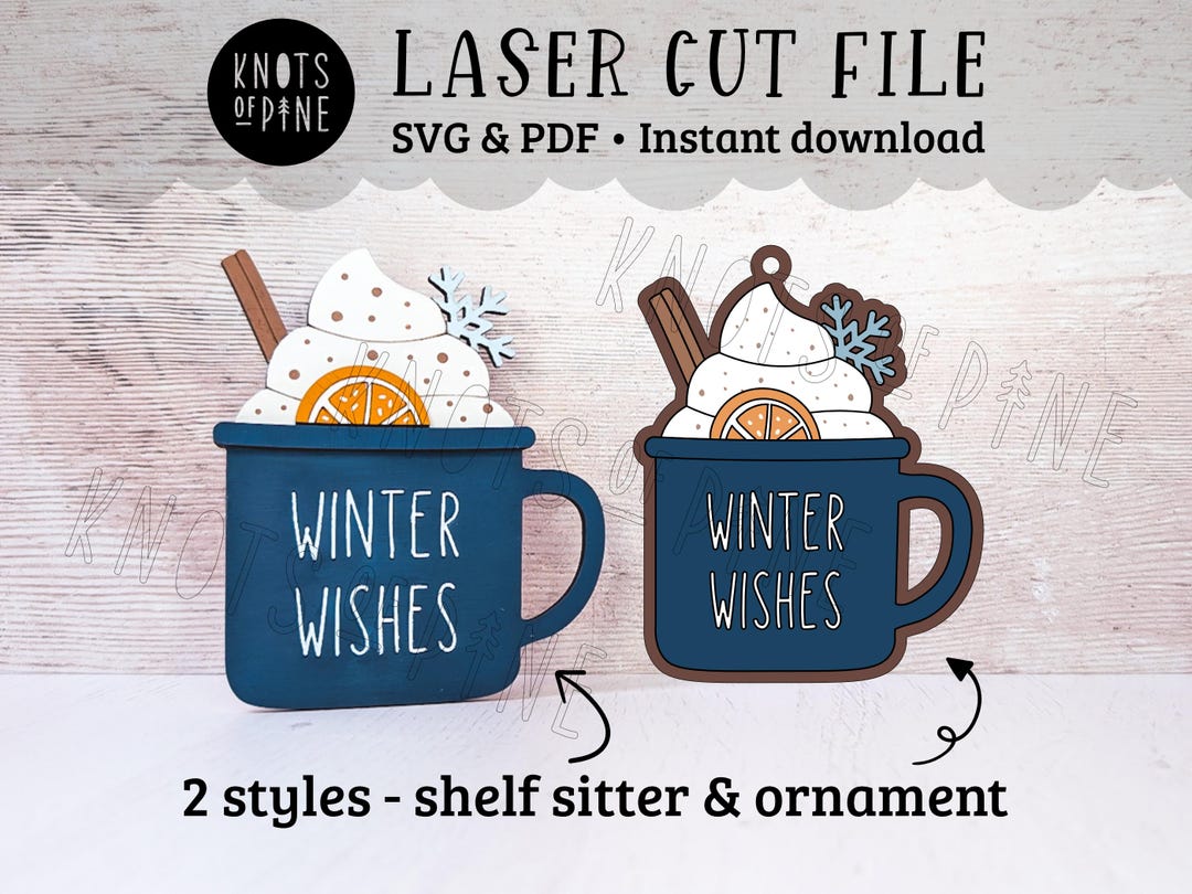 Winter Wishes Hot Cocoa Mug Laser Cut File, Hot Chocolate, Shelf Sitter ...