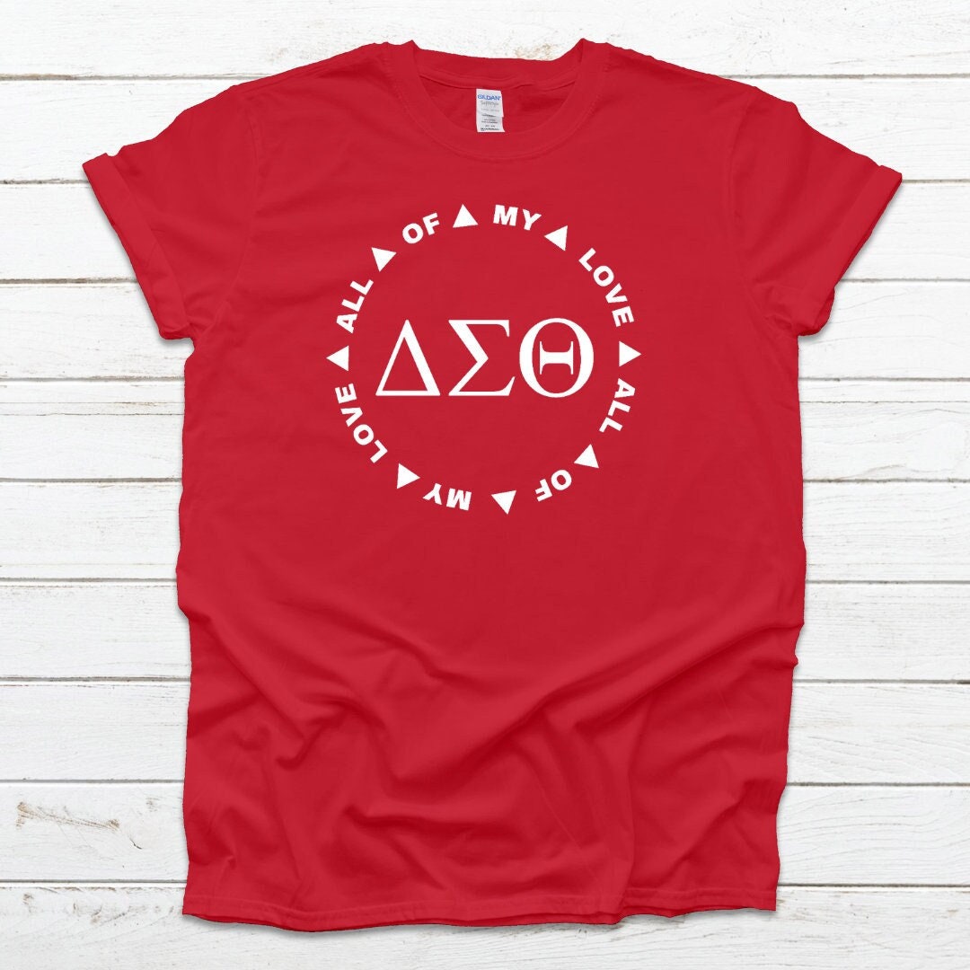 All of My Love Delta Sigma Theta, AOML, DST, Sorority, Greek T-shirt - Etsy