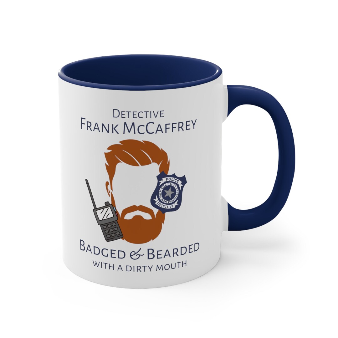 Take Me Inspired - Detective Frank Mccaffrey Accent Coffee Mug, 11oz - Etsy