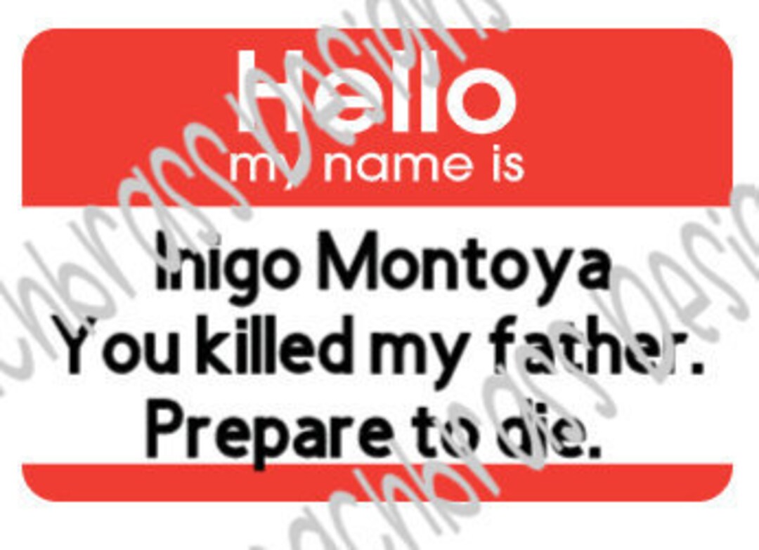My Name is Inigo Montoya, Instant Download: Includes Svg, Png, Jpg ...