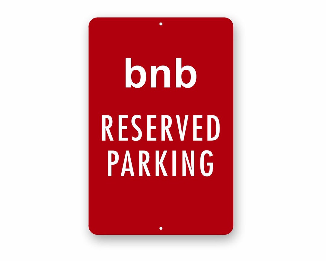 Bnb Reserved Parking Sign - Etsy