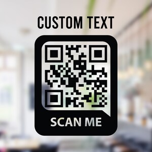 Custom QR Code, Scan Me QR Code Custom Text, Social Media Window Wall ...