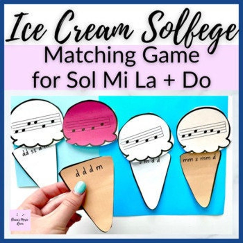 Sol Mi La Do // Ice Cream Solfege Matching Game for Summer or End of ...