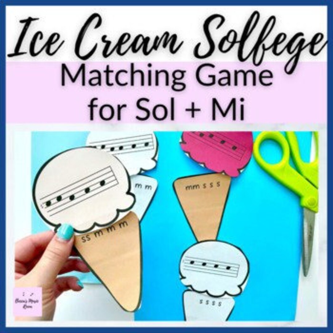 Sol Mi // Ice Cream Solfege Matching Game for Summer or End of Year ...
