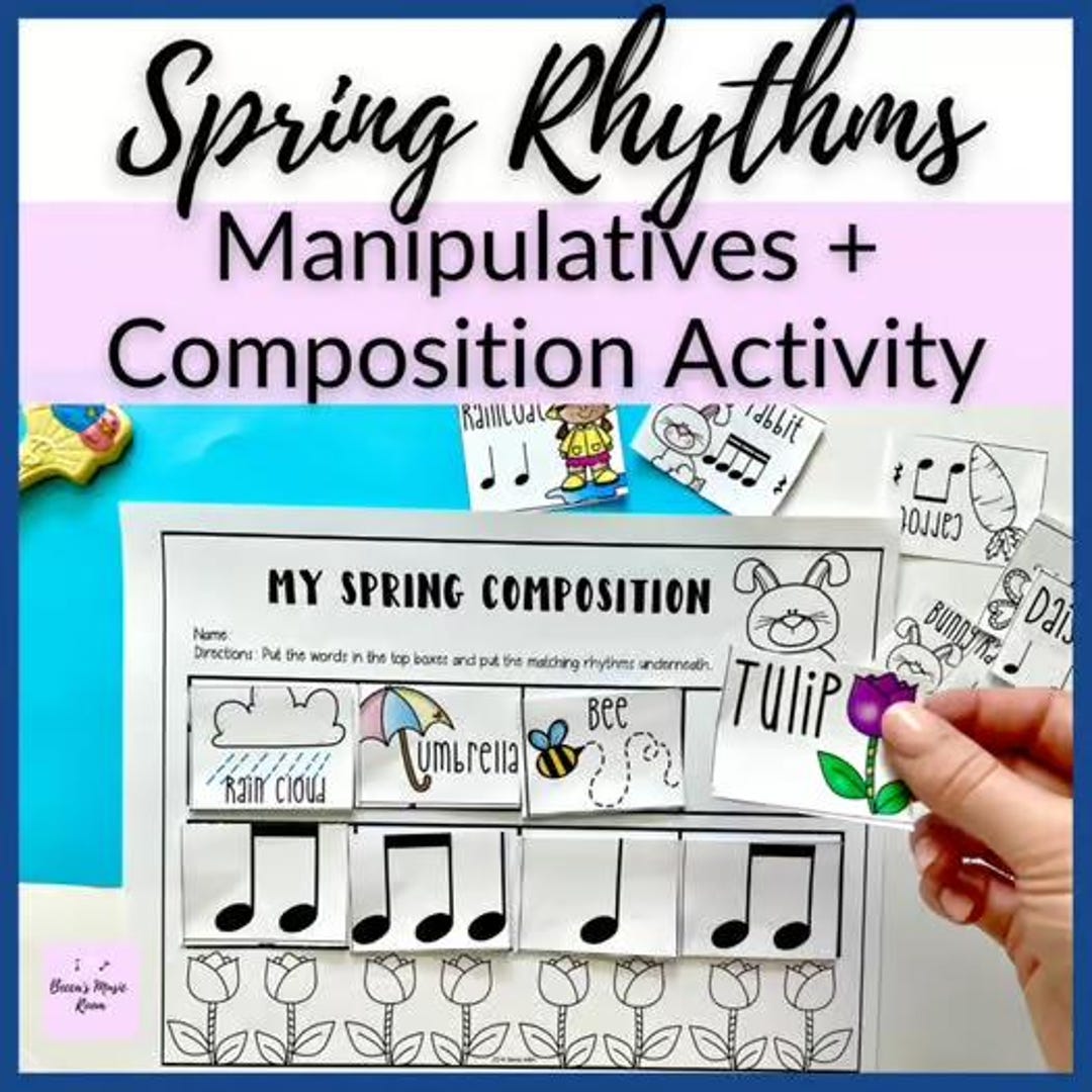 Spring Printable Rhythm Manipulatives + Composition Activity, Spring ...