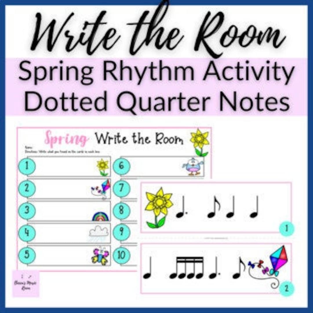 Spring Rhythm Write the Room for Dotted Quarter + Single Eighth Notes ...