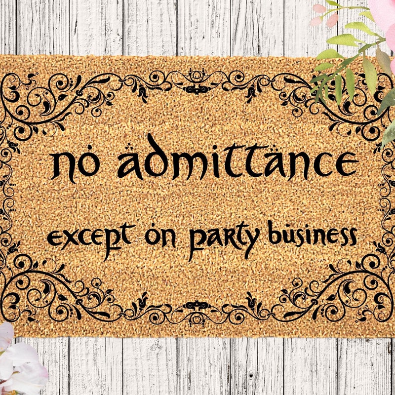 Sign No Admittance Except on Party Business - Etsy